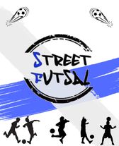 Street Futsal & Football | Street Futsal & Football